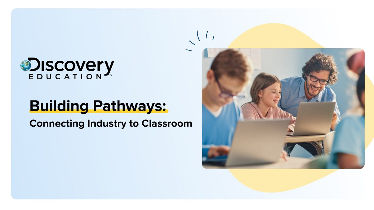Building Pathways Event Series | Discovery Education