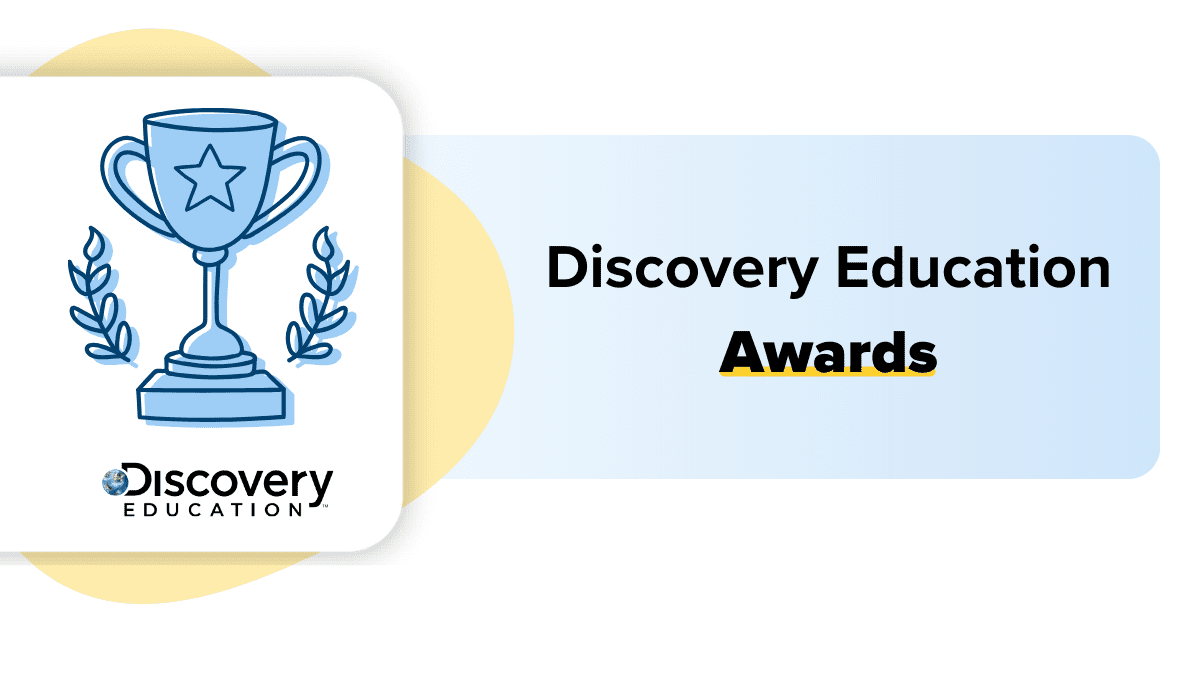 Discovery Education Awards | Discovery Education