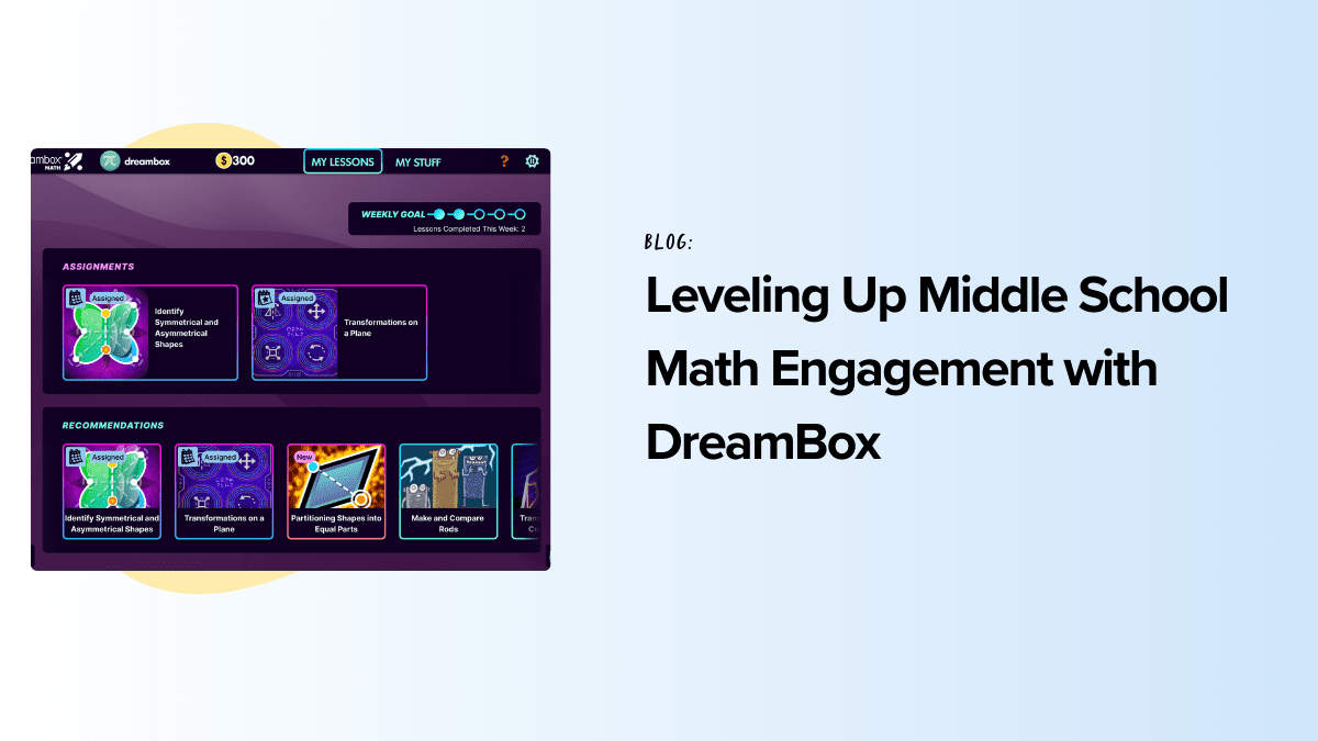 Leveling Up Middle School Math Engagement with DreamBox | Discovery Education